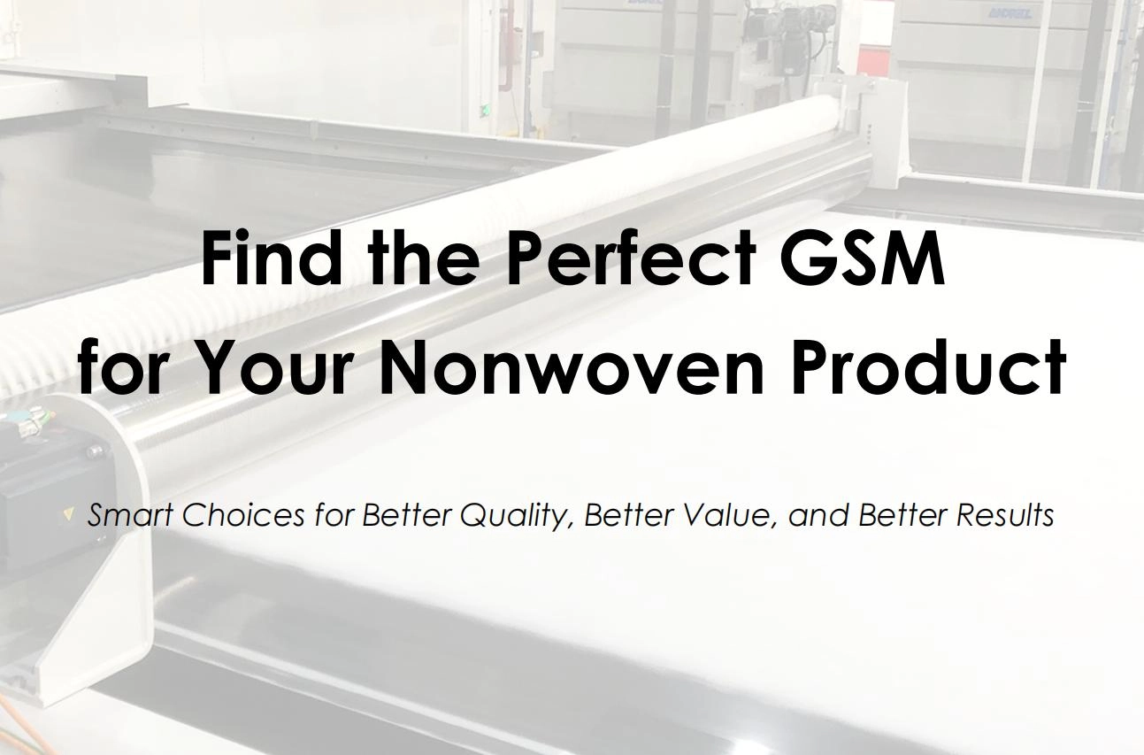 The Secret of GSM——How to Find the Most Cost-Effective Nonwoven Fabric ...